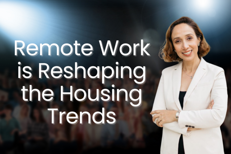 Remote Work is Reshaping the Housing Trends – Shirin Rezania Ramos ...